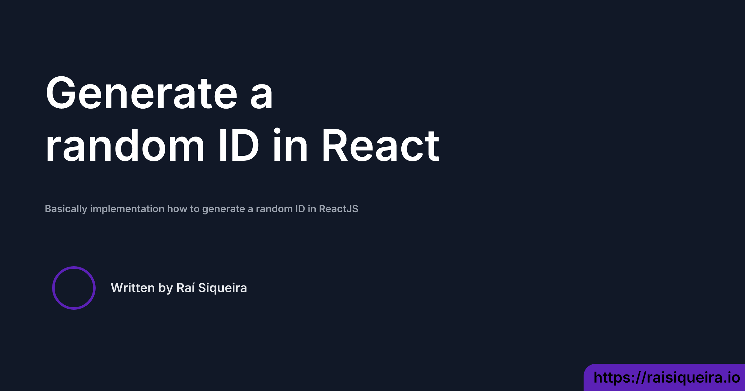 Generate a random ID in React | Raí Siqueira Generate a random ID in React | Raí Siqueira